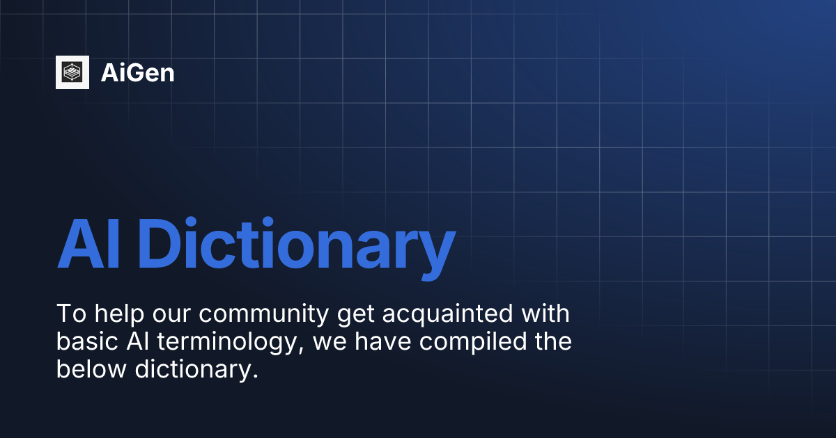 AI Dictionary | AiGen